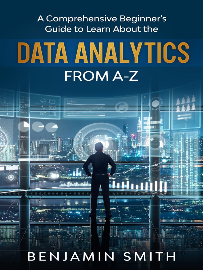 DATA ANALYTICS - A Comprehensive Beginner's Guide To Learn About The ...