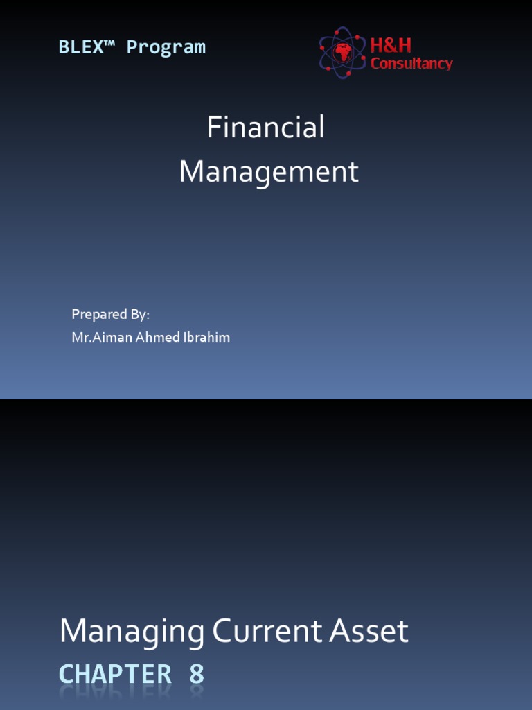 Managing Current Asset Ch.8 | PDF | Working Capital | Money