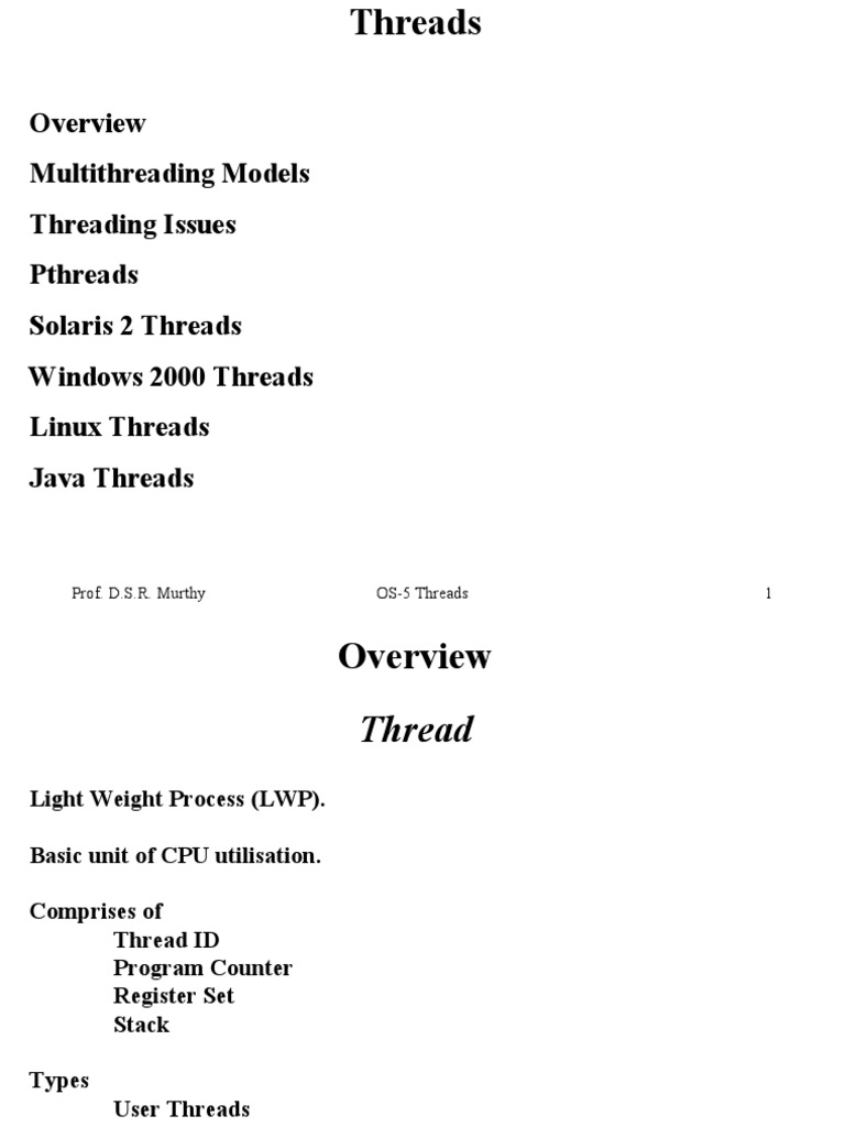 Multithreading Models Threading Issues Pthreads Solaris 2 Threads Windows 2000 Threads Linux