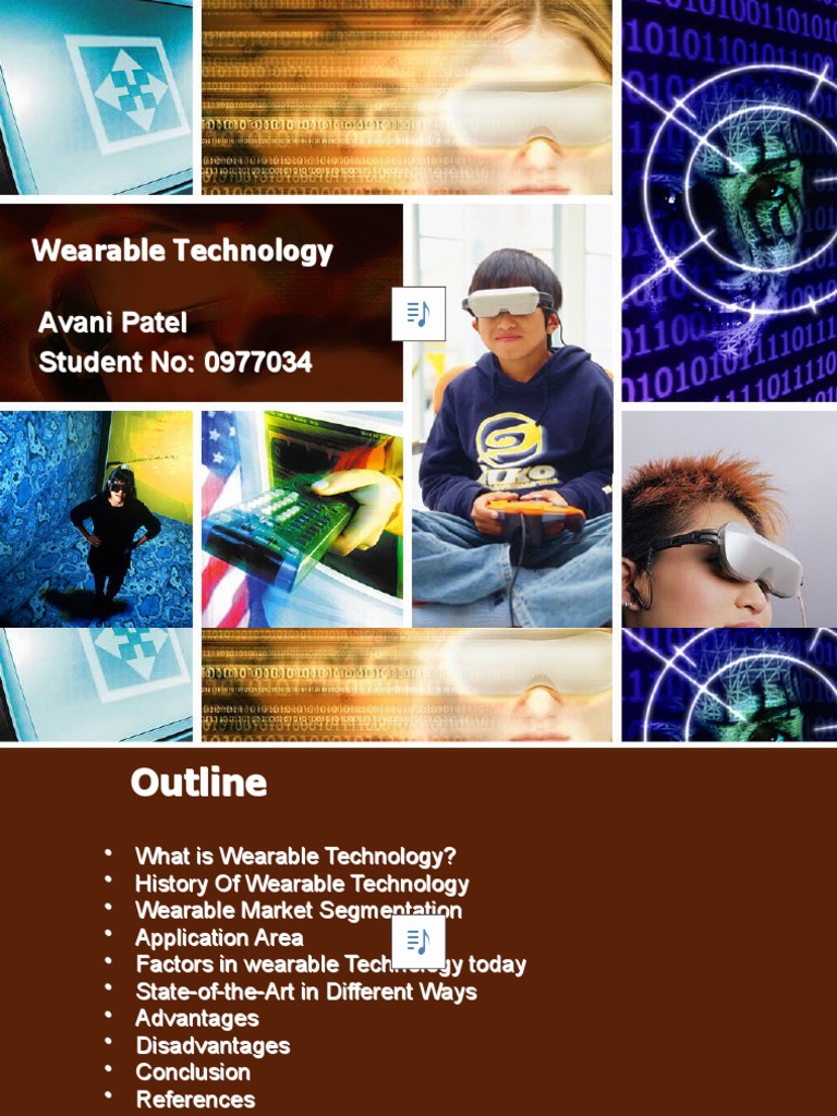 Wearable Technology Wearable Technology Avani Patel Student No: 0977034 ...