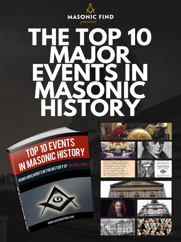 The Top 10 Major Events in Masonic History: Presents.. | PDF ...