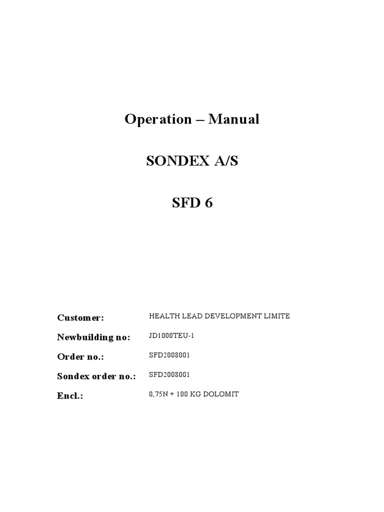 Operation - Manual Sondex A/S SFD 6: Customer: Newbuilding No: Order No ...