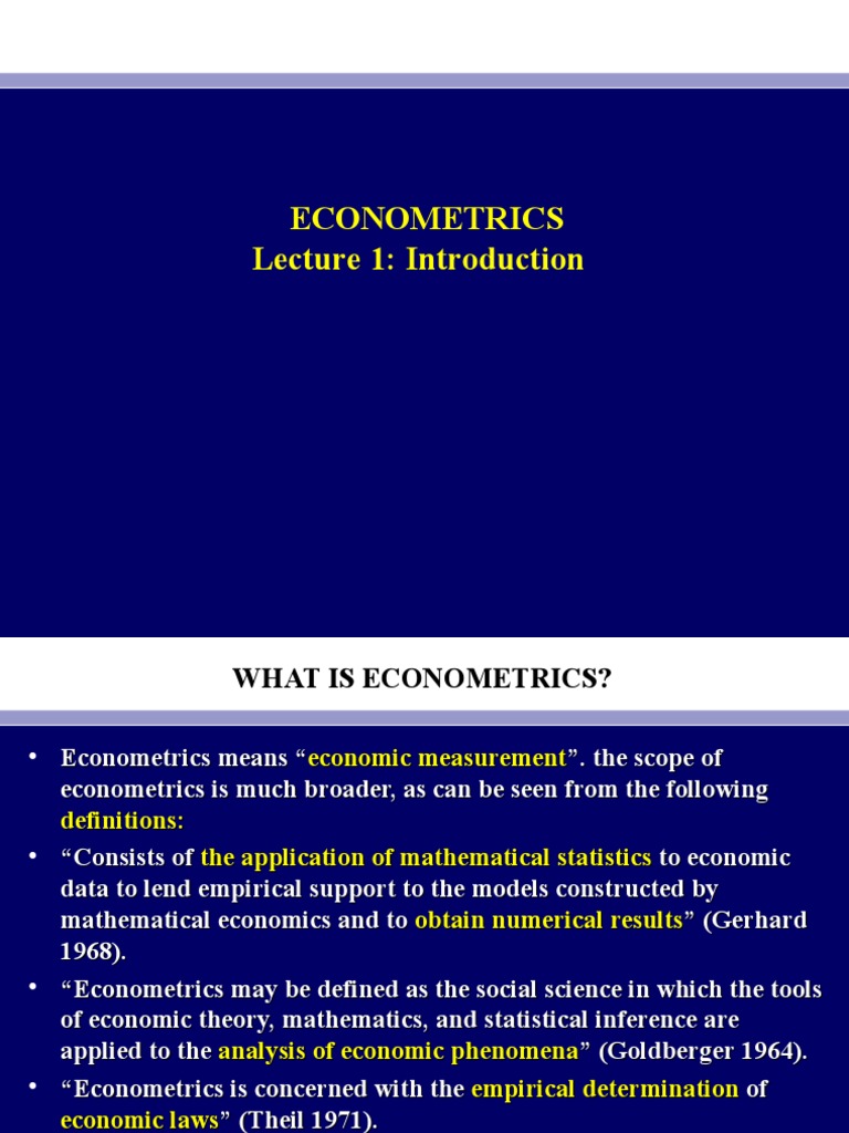 An Introduction to Econometrics: What is Econometrics, Why it is a Separate Discipline, and the ...