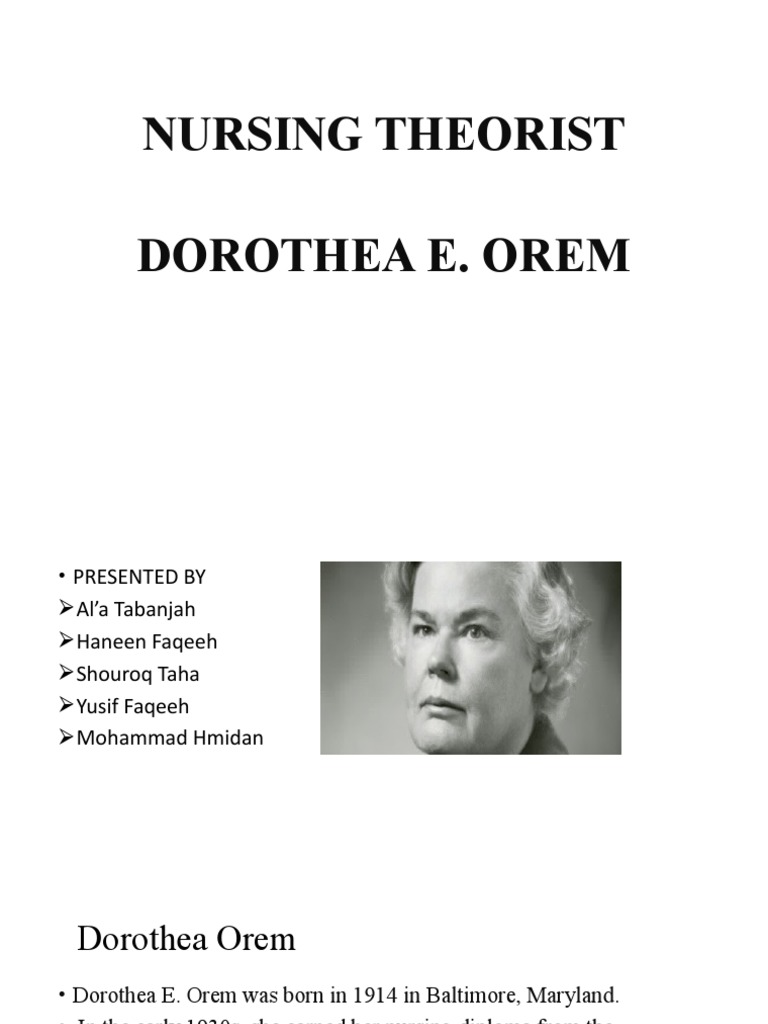 Nursing Theorist Dorothea E. Orem | PDF | Nursing | Human Nature