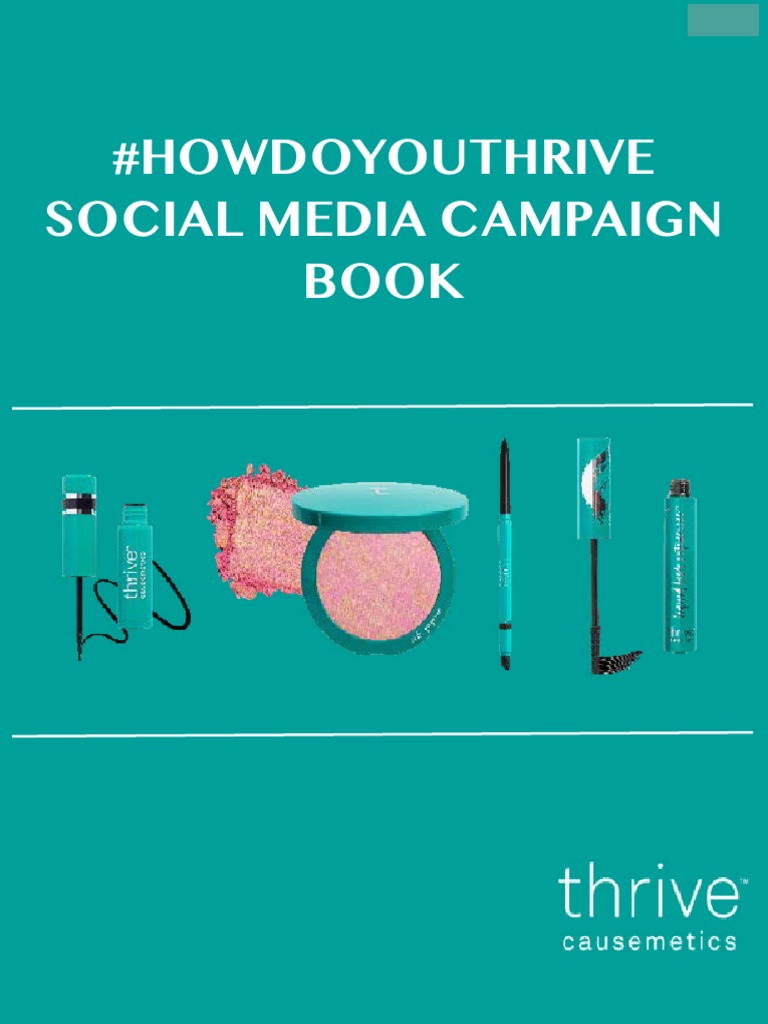Thrive Causemetics Campaign | PDF | Social Media | Popular Culture ...