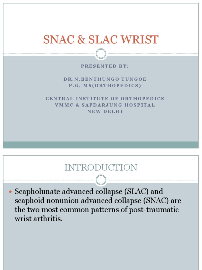 SLAC & SNAC Wrist Arthritis Overview | PDF | Musculoskeletal Disorders ...