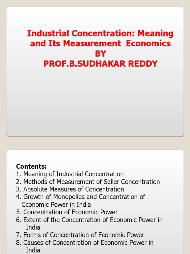 Industrial Concentration: Meaning and Its Measurement Economics BY Prof ...