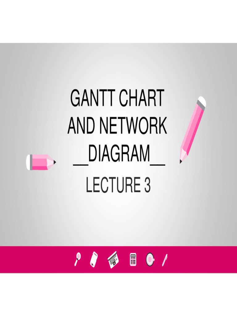 Gantt Chart and Network - DIAGRAM | PDF | Computer Science | Computing