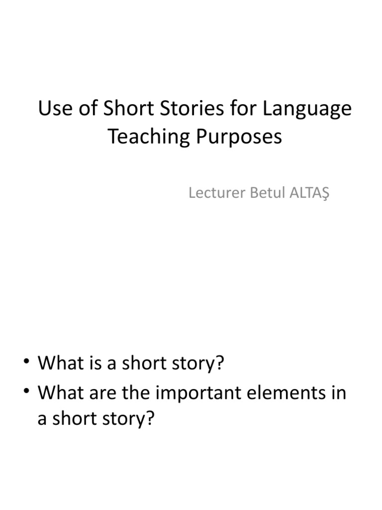 Use of Short Stories For Language Teaching Purposes Chapter 2 MTaf ...