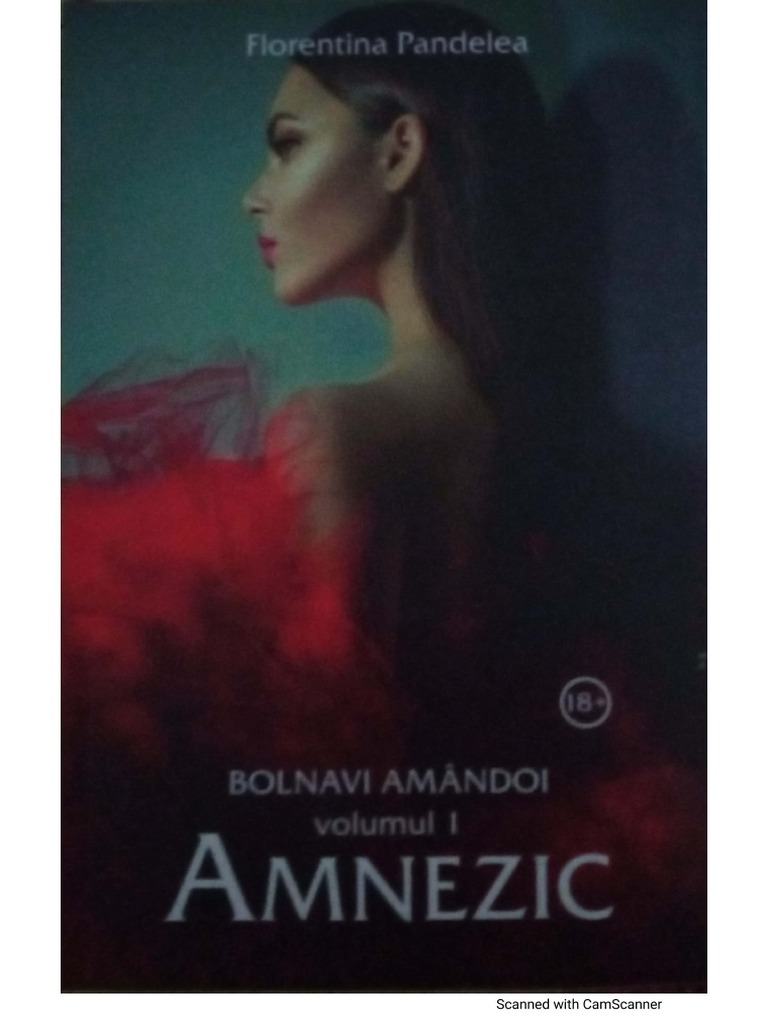 Florentina Pandelea - Amnezic - Vol.1 - Bolnavi Amândoi | PDF