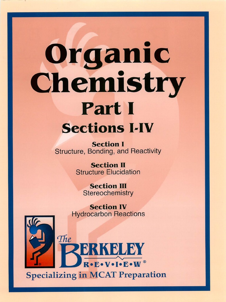 The Berkeley Review - The Berkeley Review MCAT Organic Chemistry Part 1 ... The Berkeley Review - The Berkeley Review MCAT Organic Chemistry Part 1 ...