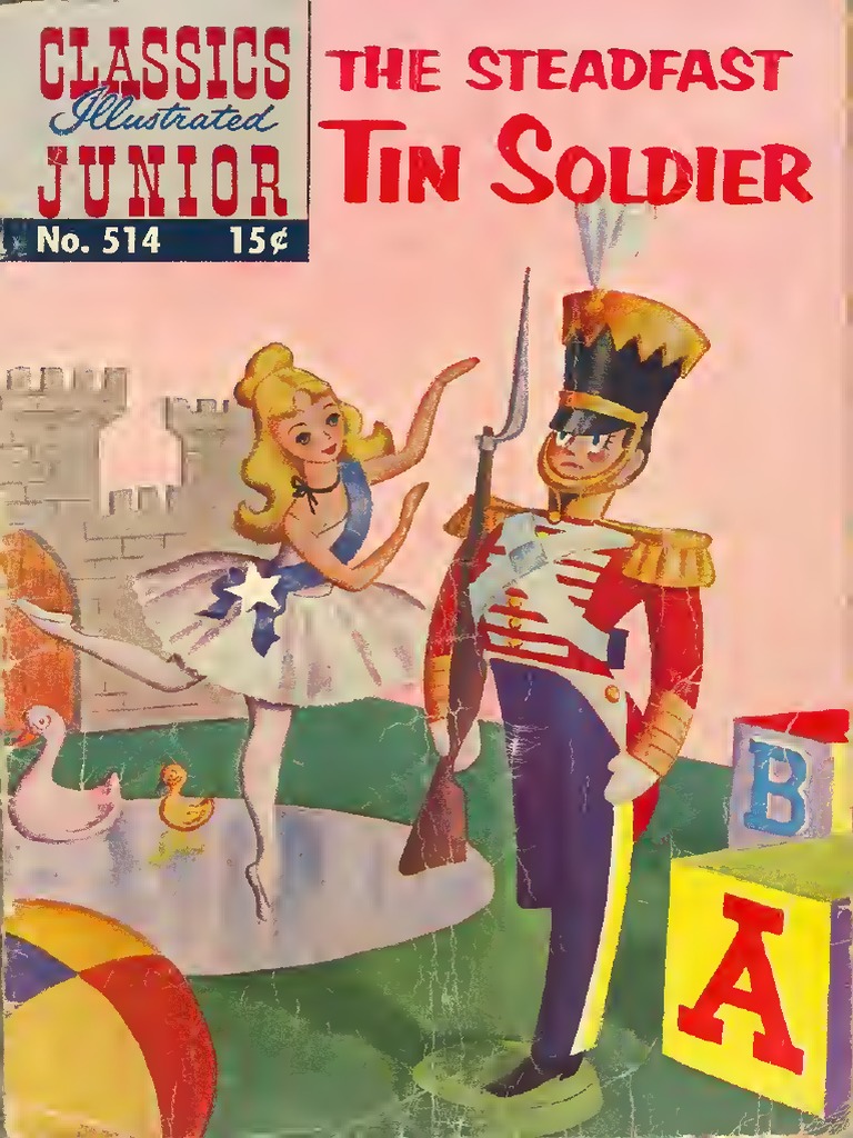 Classics Illustrated Junior - 514 - The Steadfast Tin Soldier | PDF