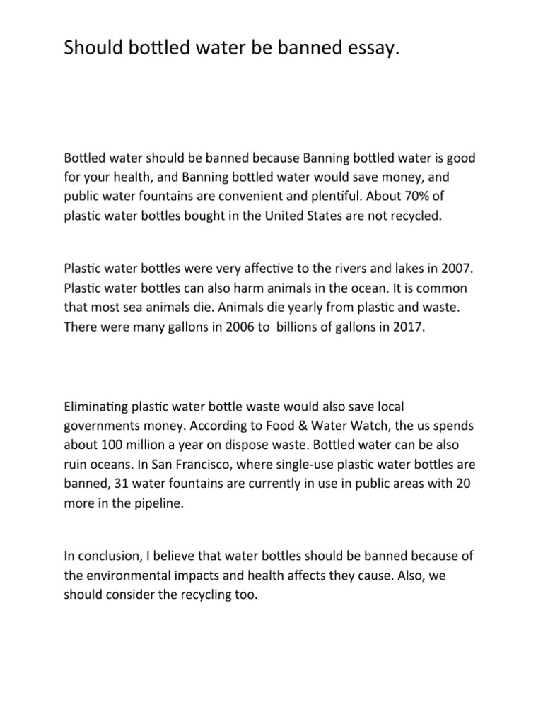 Bottled Water Should Be Banned Because Banning Bottled Water Is Good ...