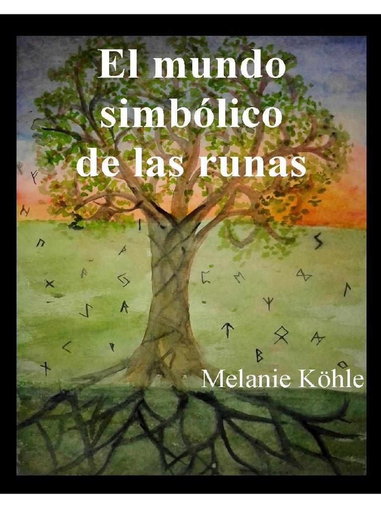 (Melanie Kohle) - El Mundo de Las Runas | PDF | Runas | Religión y creencia