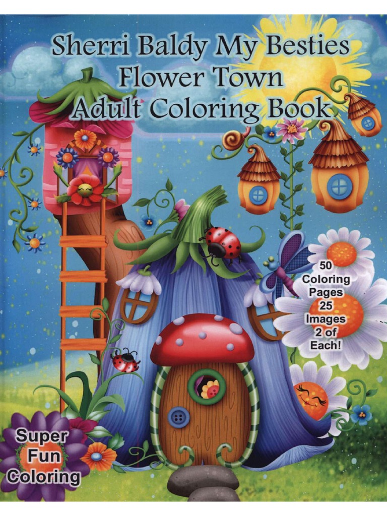 Sherri Baldy My-Besties Flower Town Adult Coloring Book | PDF