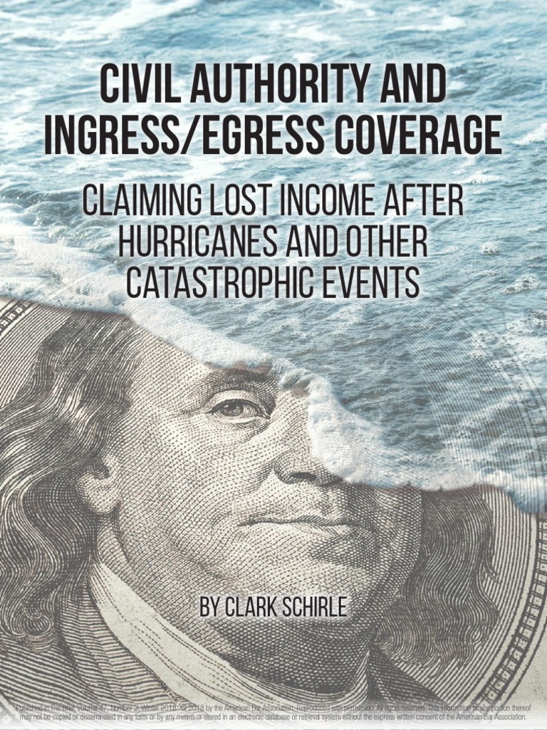Civil Authority Ingress Egress Coverage. Clark Schirle. The Brief ...