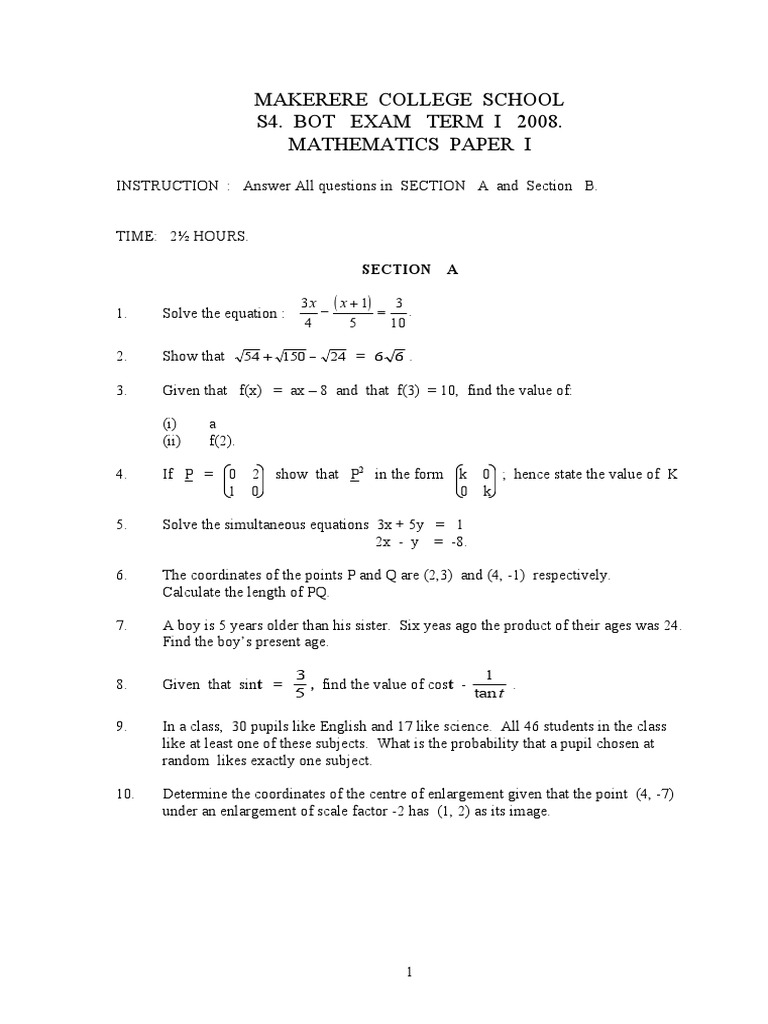 Makerere College School S4. Bot Exam Term I 2008. Mathematics Paper I ...