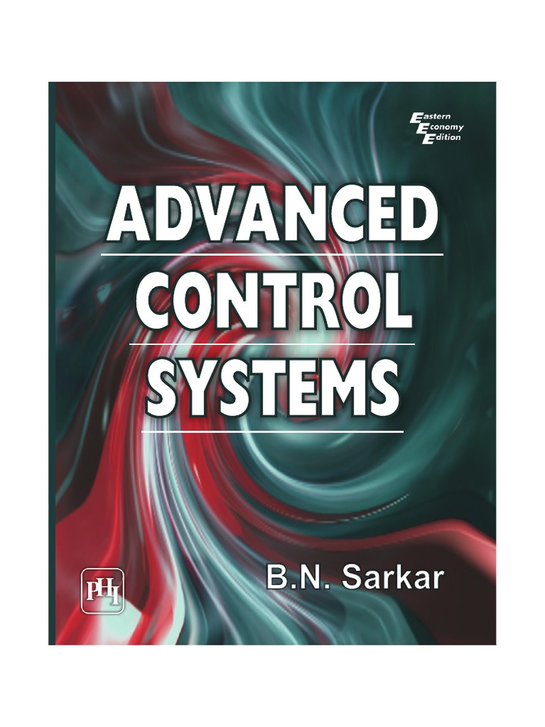 Advanced Control Systems: B.N. Sarkar | PDF | Stability Theory | Eigenvalues And Eigenvectors