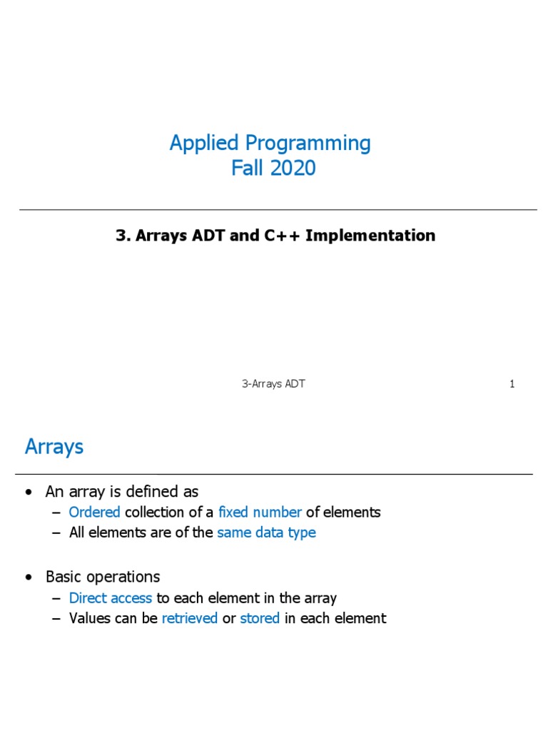 Applied Programming Fall 2020: 3. Arrays ADT and C++ Implementation ... Applied Programming Fall 2020: 3. Arrays ADT and C++ Implementation ...