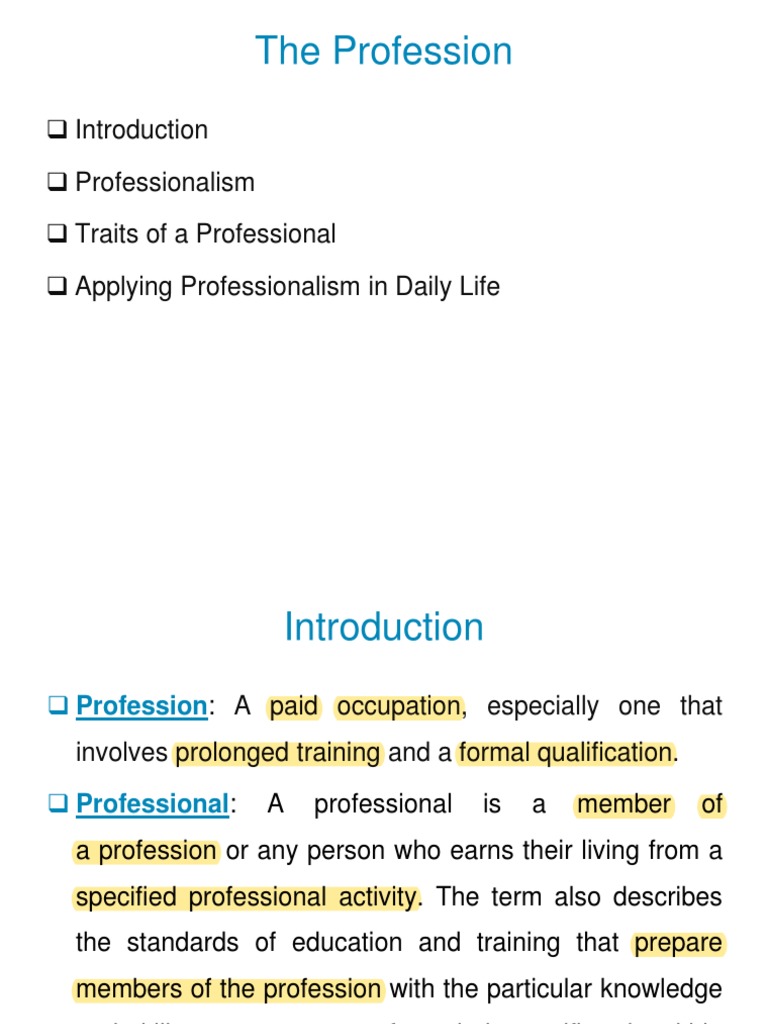 The Profession: Introduction Professionalism Traits of A Professional ...