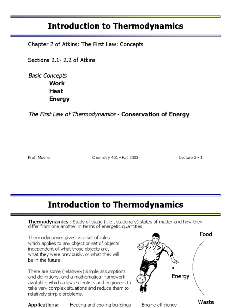 Introduction To Thermodynamics: Chapter 2 of Atkins: The First Law: Concepts Sections 2.1-2.2 of ...