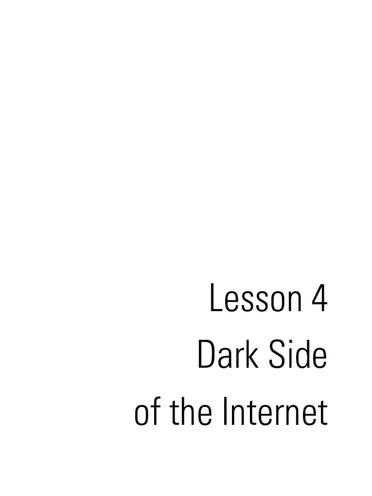 Lesson 4 - Dark Side of The Internet | PDF | Solitude | Social Media