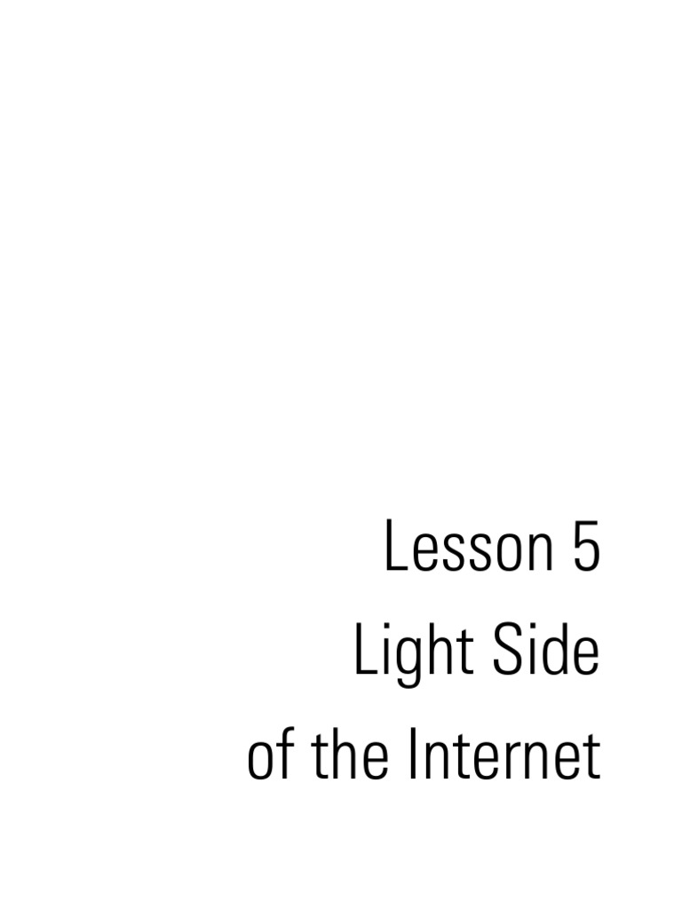 Lesson 5 - Light Side of The Internet | PDF | Social Capital ...