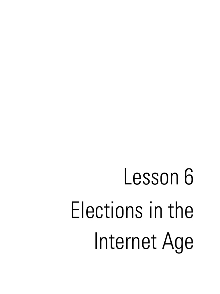 Lesson 6 - Elections in The Internet Age | PDF | Social Media | Popular ...
