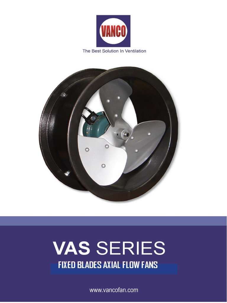 Vas Series: Fixed Blades Axial Flow Fans | PDF | Machines | Applied And ...