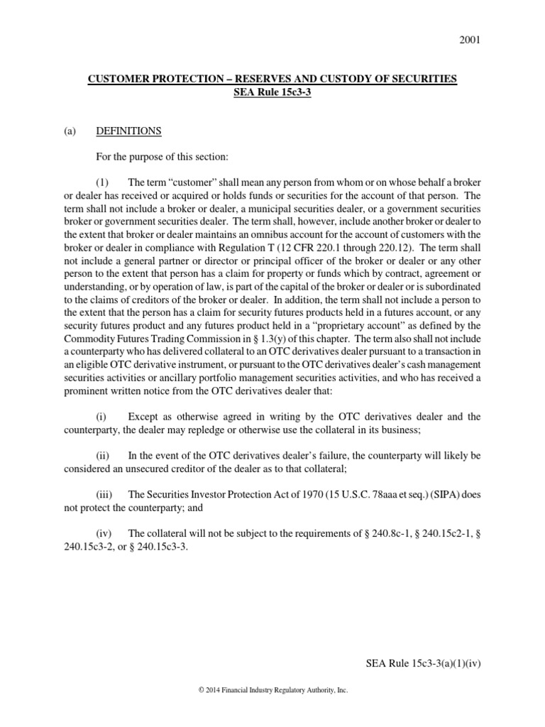 Customer Protection - Reserves and Custody of Securities SEA Rule 15c3 ...