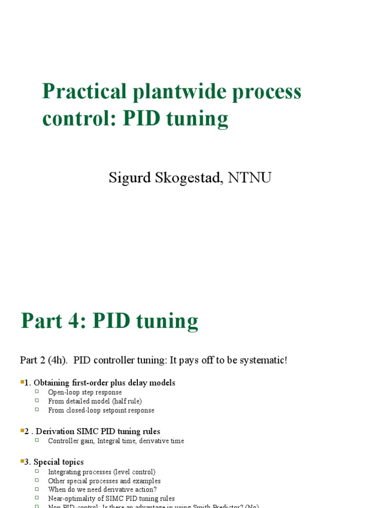 Practical Plantwide Process Control: PID Tuning: Sigurd Skogestad, NTNU ...