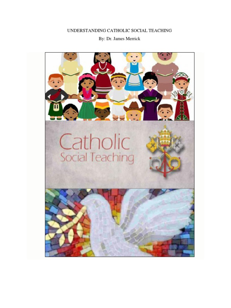 Understanding Catholic Social Teachings - Part 1 | PDF | Catholic ...