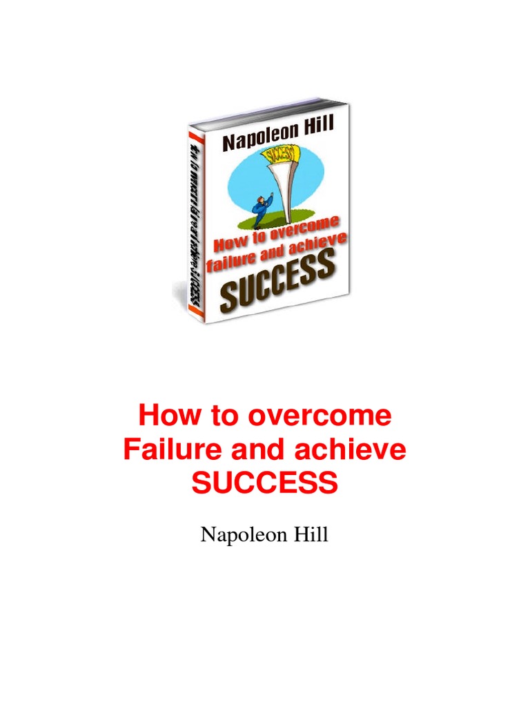 Napoleon Hill How To Overcome Failure Pdf Leadership Employment