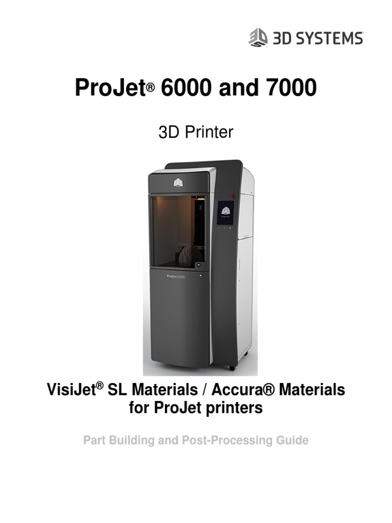 Part Building and Handling Guide - VisiJet Materials For ProJet 6000 ...