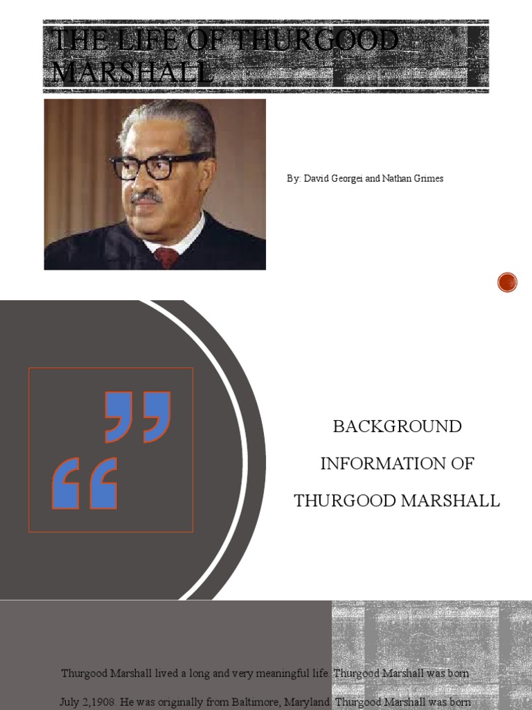 The Life of Thurgood Marshall: By: David Georgei and Nathan Grimes ...