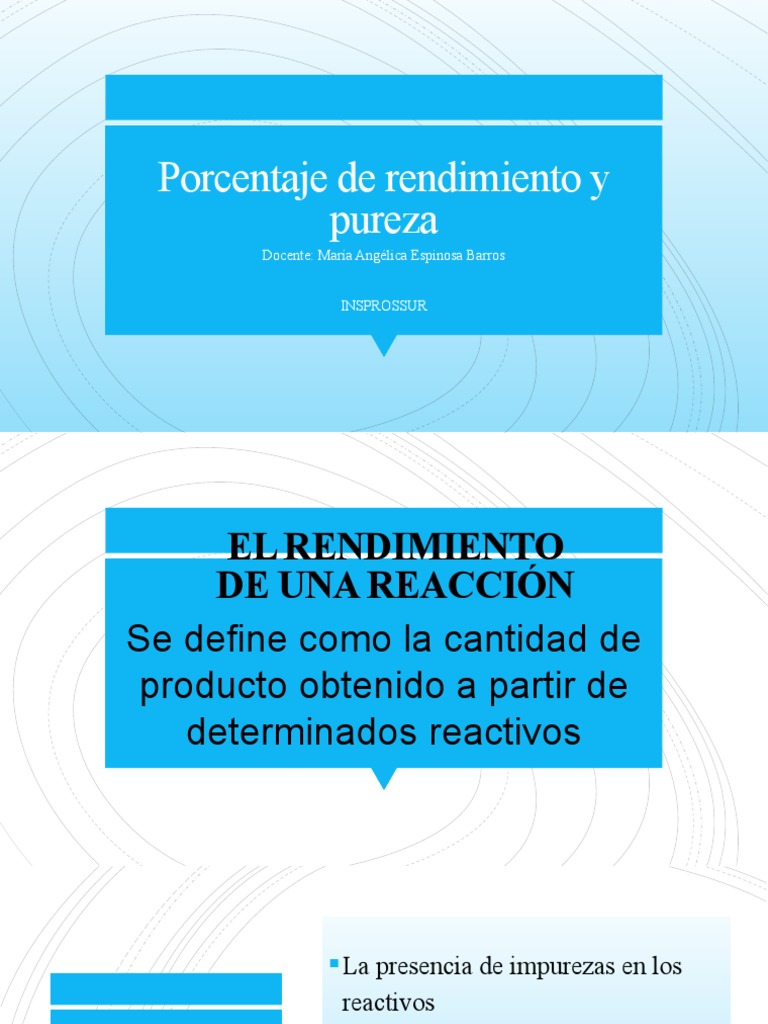 Rendimiento y Pureza | PDF | Reacciones químicas | Ingeniería Química