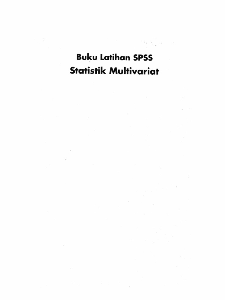 Buku Latihan SPSS - Statistik Multivariat | PDF