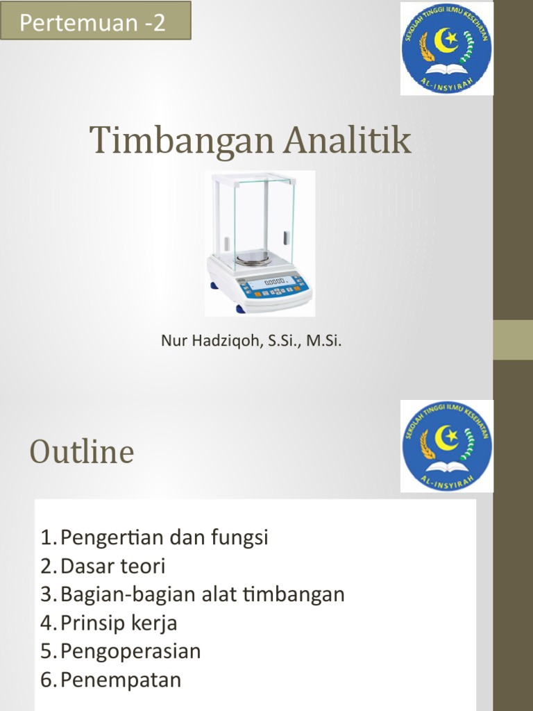 (Pert-2) Dasar Dan Fungsi Timbangan Analitik | PDF