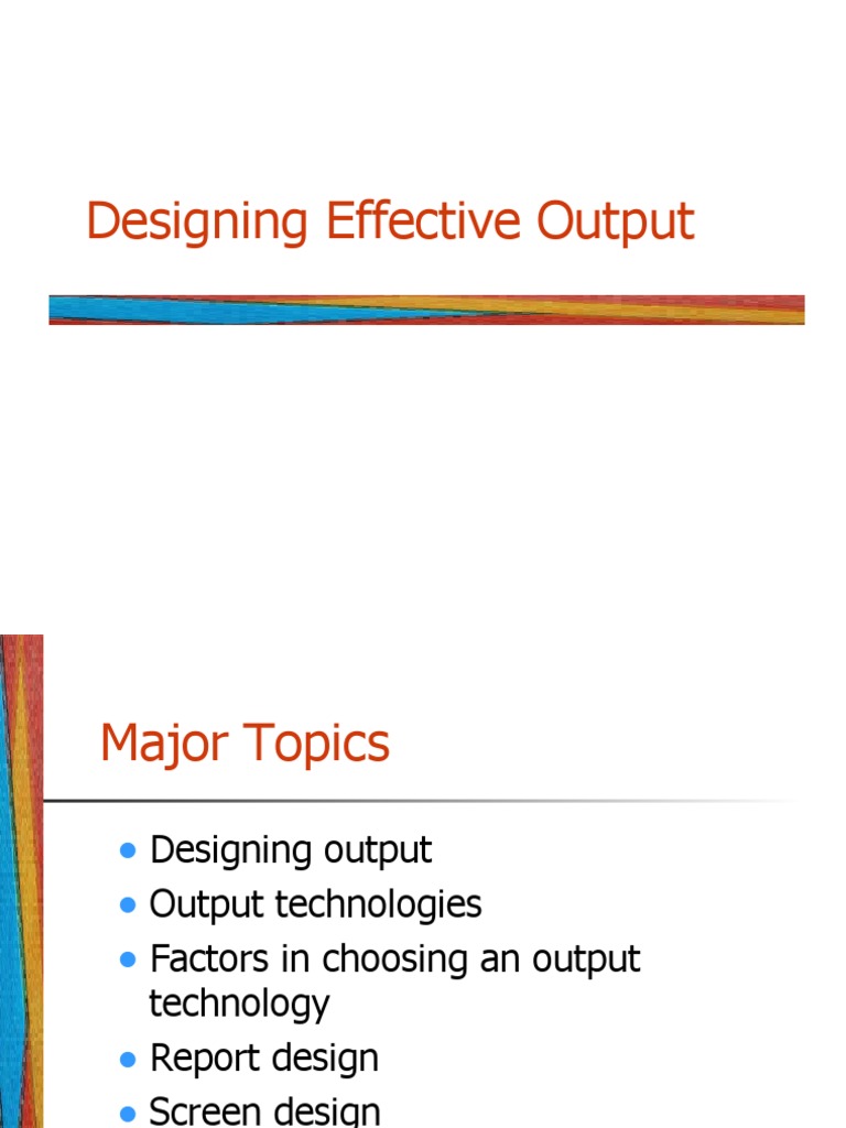 Effective Output Design | PDF | Graphics | World Wide Web