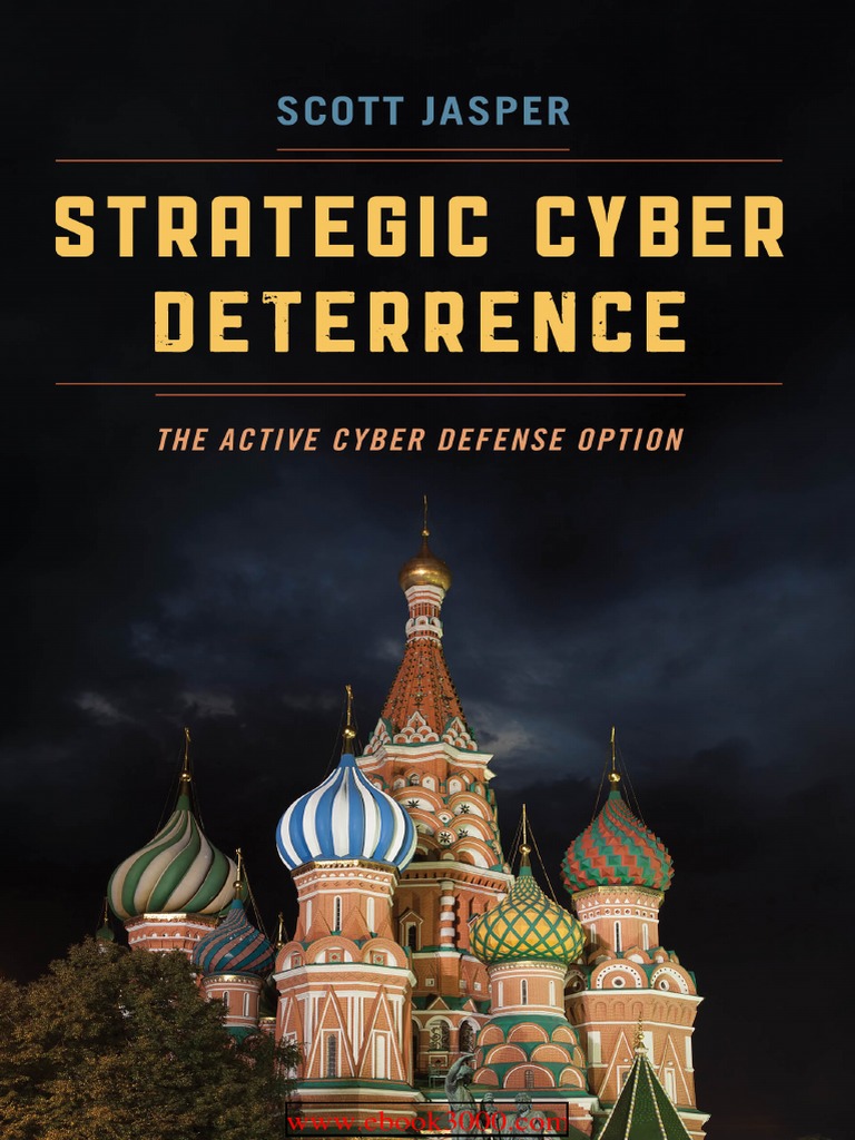 Strategic Cyber Deterrence - The Active Cyber Defense Option | PDF ...