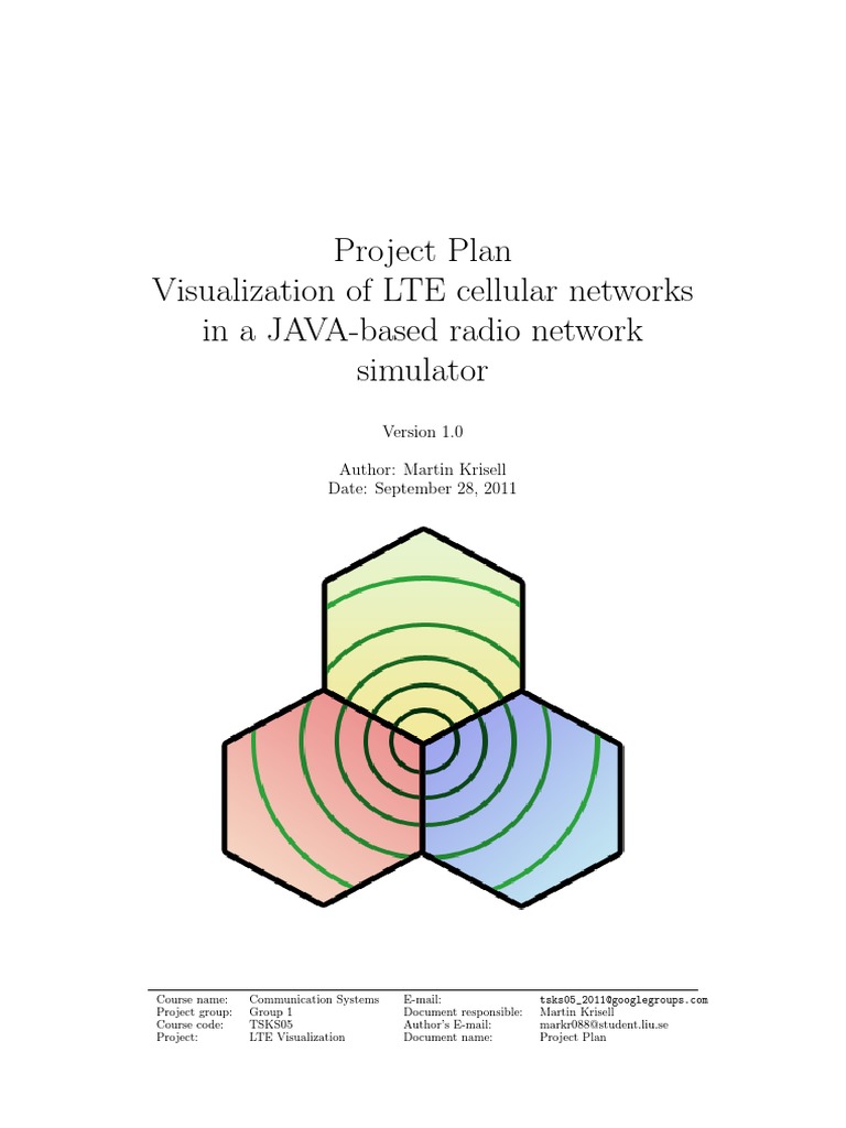 Project Plan Visualization of LTE Cellular Networks in A JAVA-based Radio Network Simulator ...