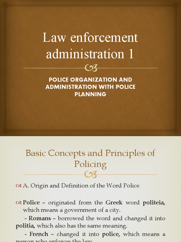 Law Enforcement Administration 1: Police Organization and ...