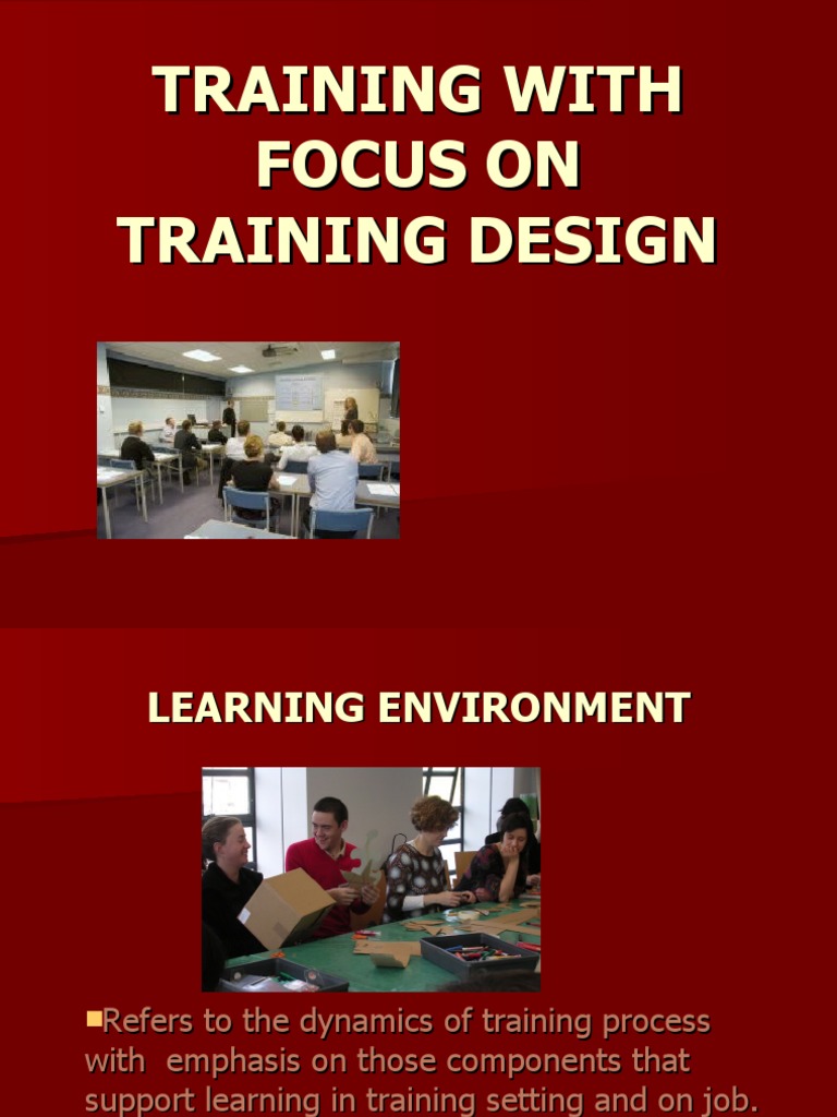 Training With Focus On Training Design | PDF | Learning | Reinforcement