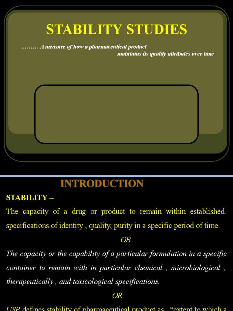Stability Studies: A Measure of How A Pharmaceutical Product Maintains ...