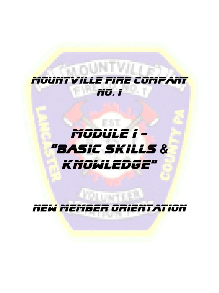 Module I - "Basic Skills & Knowledge": Mountville Fire Company No. 1 ...
