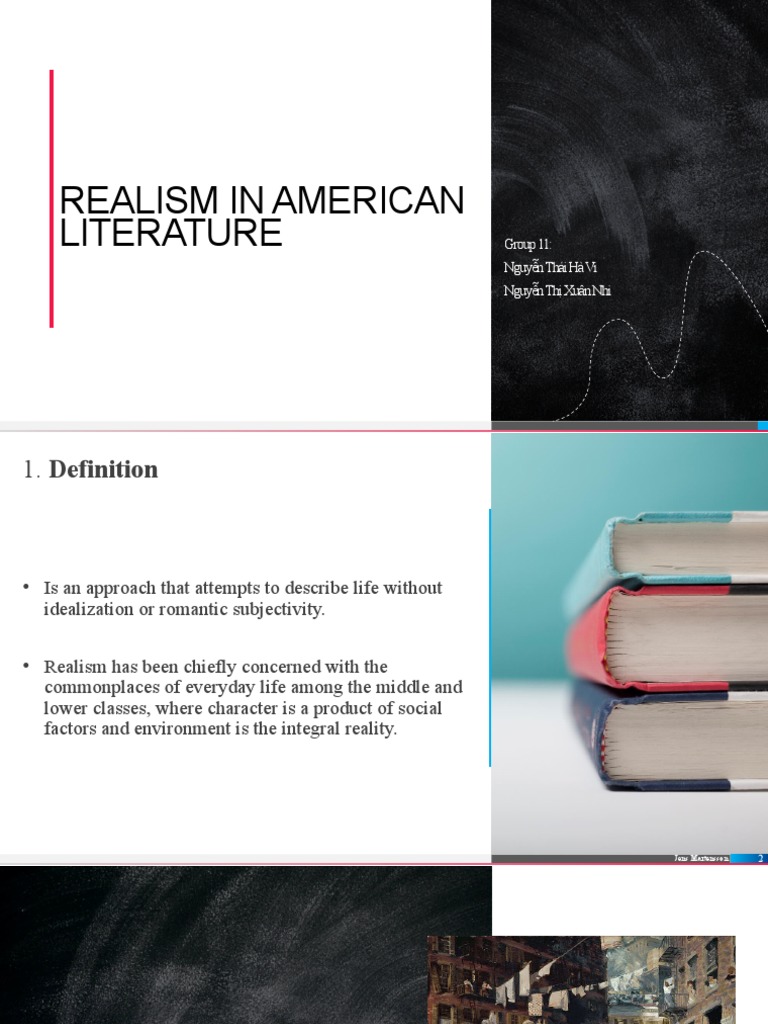 Realism In American Literature: Group 11: Nguyễn Thái Hà Vi Nguyễn Thị ...