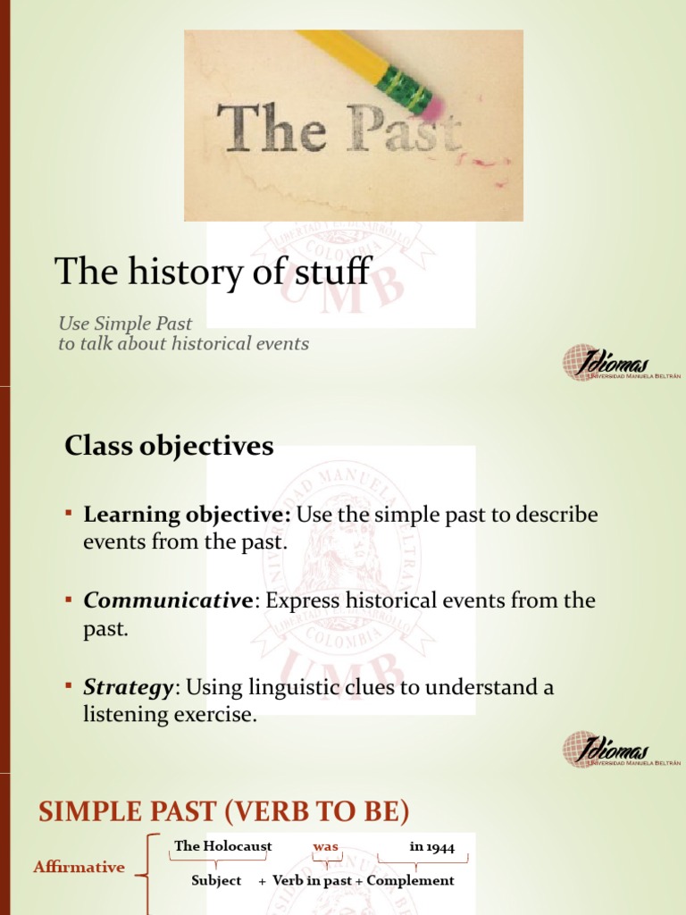 The History of Stuff: Use Simple Past To Talk About Historical Events ...