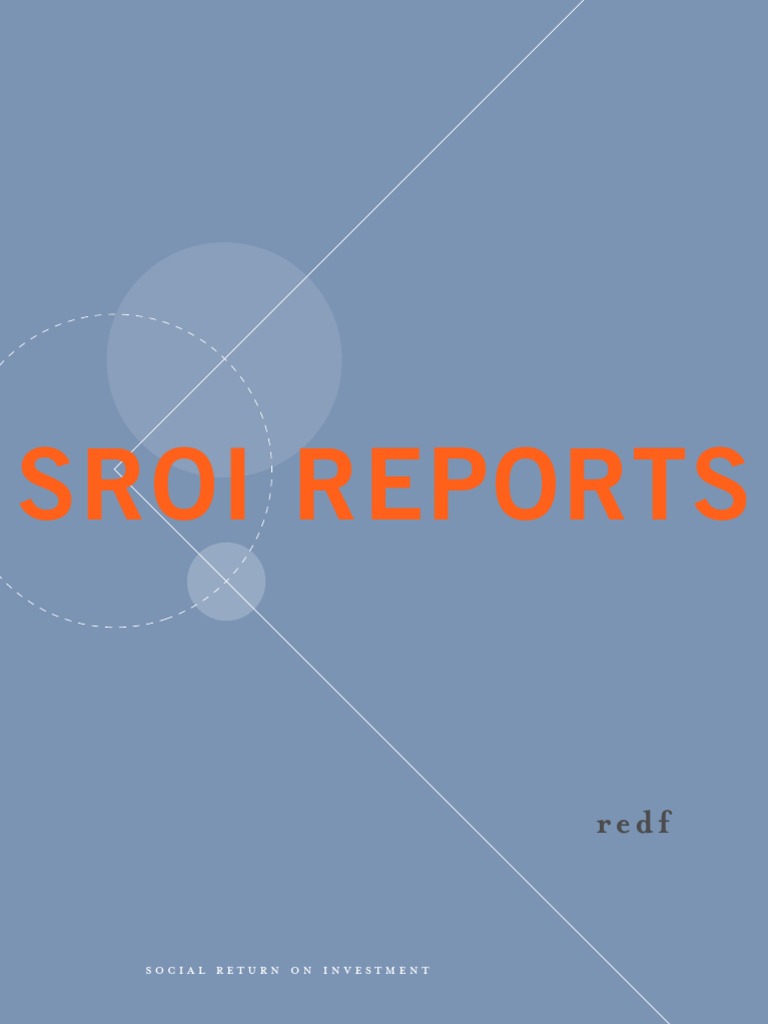 Sroi Reports: Social Return On Investment | PDF | Nonprofit ...