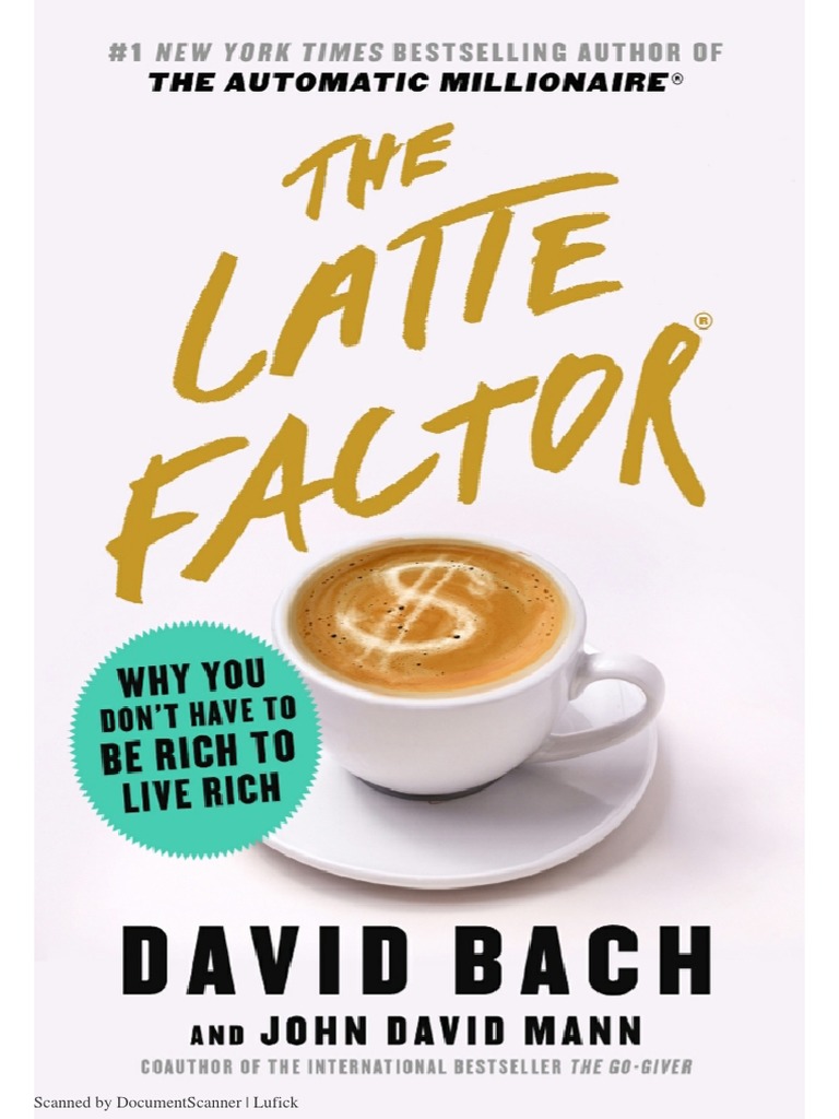 The Latte Factor Overview | PDF | Social Science