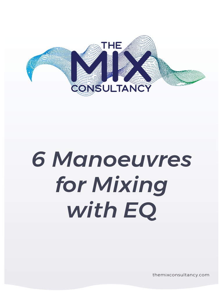 EQ Mixing Techniques Cheat Sheet | PDF | Equalization (Audio) | Sound ...